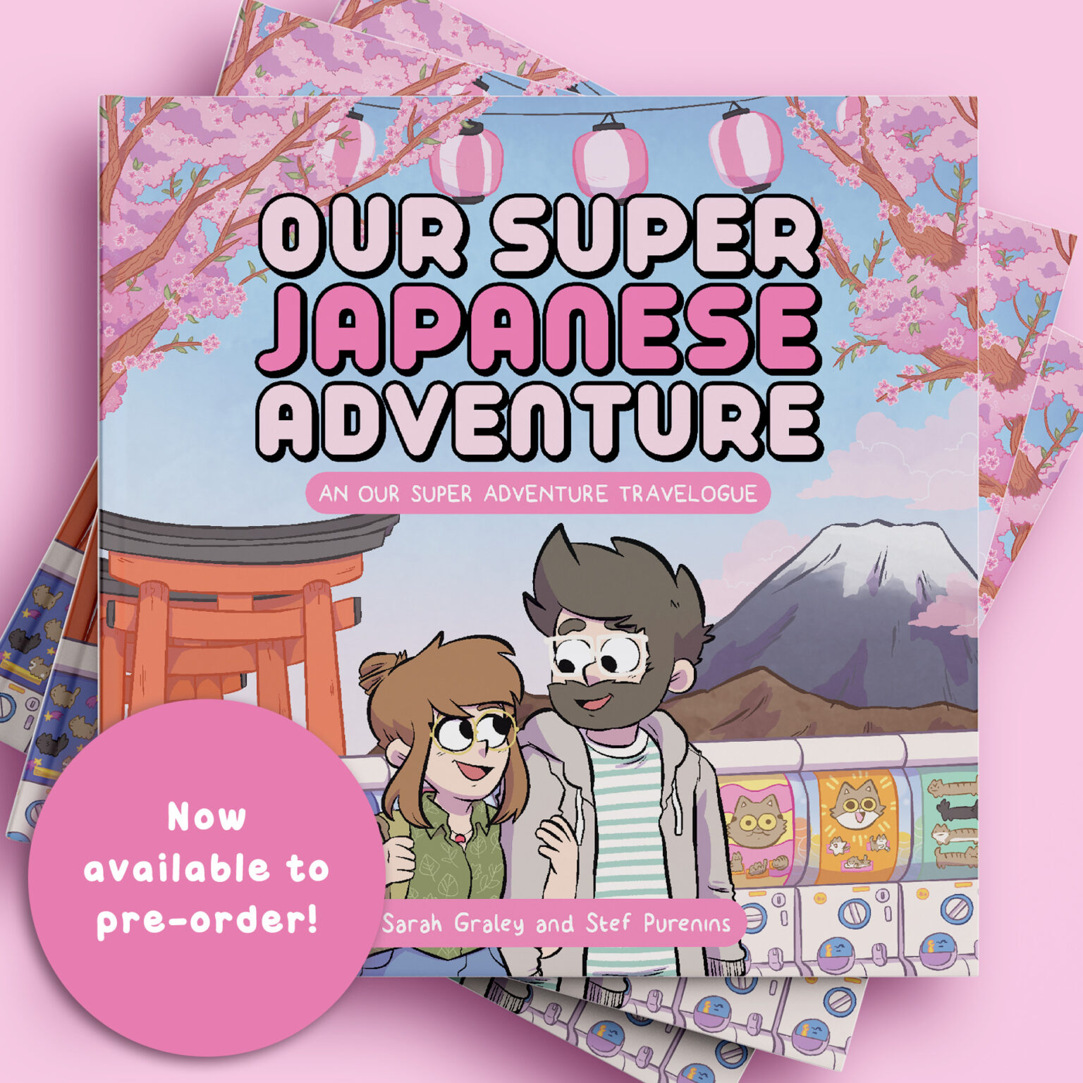 Our Super Adventure – A Diary Comic by Sarah Graley and Stef Purenins